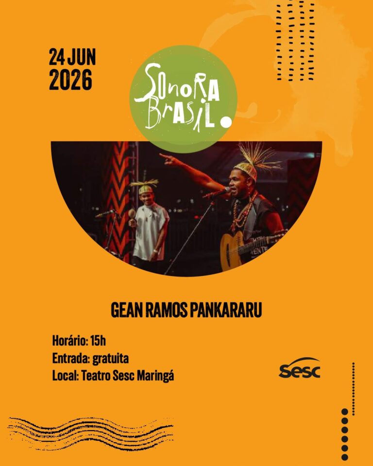 Sonora Brasil: Gean Ramos Pankararu será atração no Sesc Maringá dia 24 ...